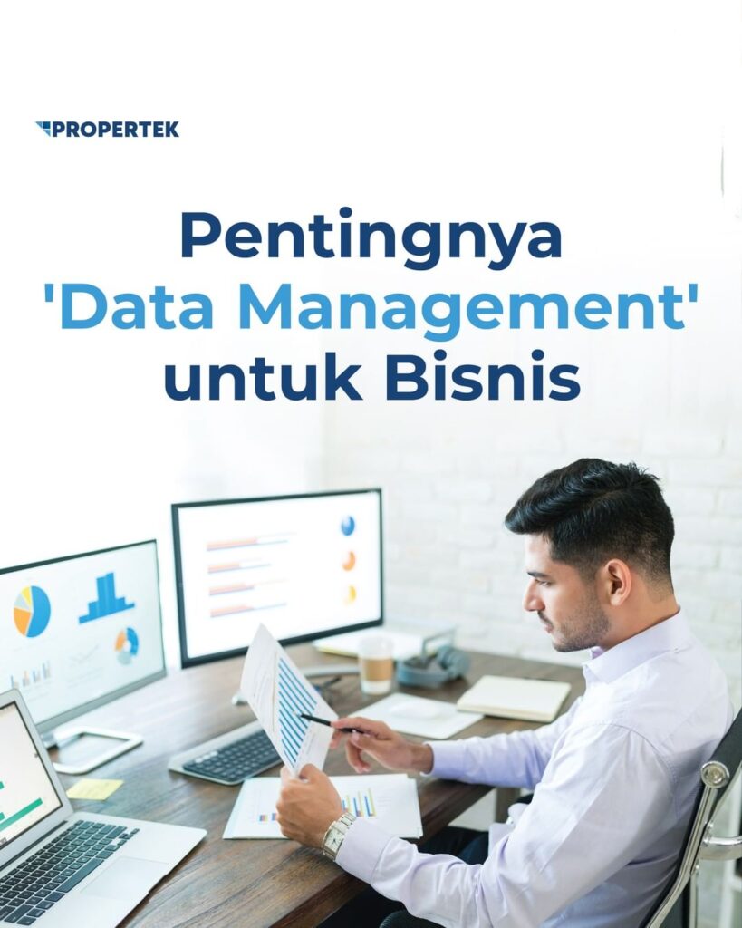 ‘Data Management’ untuk Bisnis, Seberapa Pentingkah? - Propertek